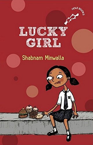 Lucky Girl [Paperback] SHABNAM MINWALLA by Shabnam Minwalla | Goodreads