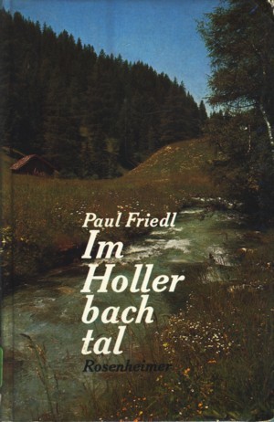 Im Hollerbachtal by Paul Friedl | Goodreads