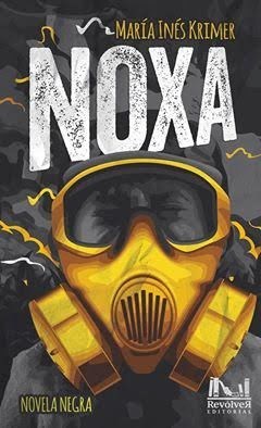 Noxa by María Inés Krimer | Goodreads