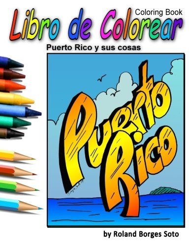 Puerto Rico y sus cosas: Libro de Colorear / Coloring Book by Roland ...