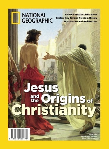 National Geographic Jesus and the Origins of Christianity by National ...