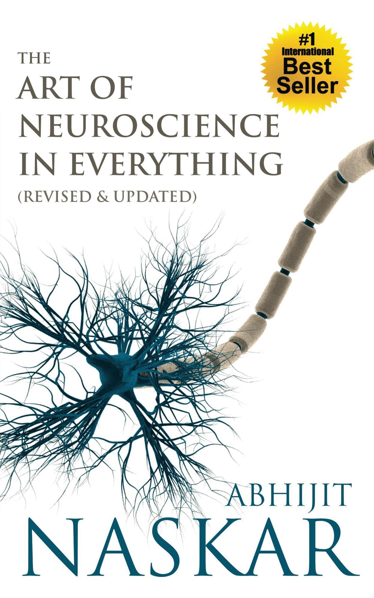The Art of Neuroscience in Everything by Abhijit Naskar | Goodreads