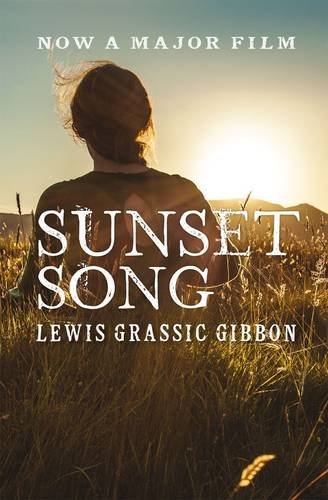 Sunset Song by Lewis Grassic Gibbon | Goodreads