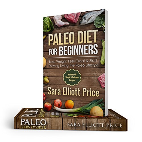 Paleo Diet: 2 Books In 1--Time to Thrive Living the Paleo Lifestyle by ...