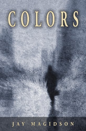 Colors by Jay Magidson | Goodreads