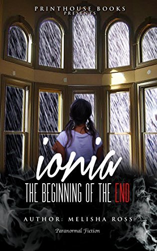 ionia: The beginning of the End by Melisha Ross | Goodreads