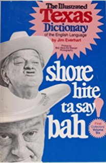 The Illustrated Texas Dictionary of the English Language Volume Six by Jim Everhart | Goodreads