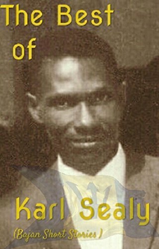 The Best of Karl Sealy: Short Stories by Karl Sealy | Goodreads