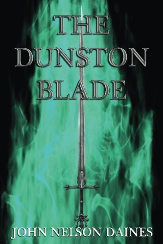 The Dunston Blade by John Nelson Daines | Goodreads
