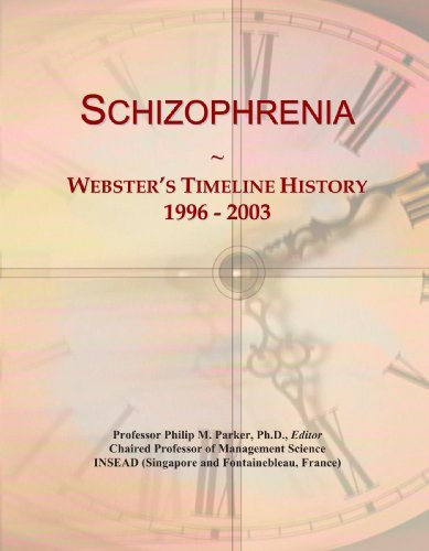 Schizophrenia: Webster's Timeline History, 1996 - 2003 by Icon Group ...