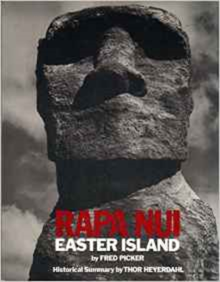 Rapa Nui: Easter Island by Picker, Fred; Heyerdahl, Thor | Goodreads