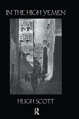In The High Yemen by Hugh Scott | Goodreads