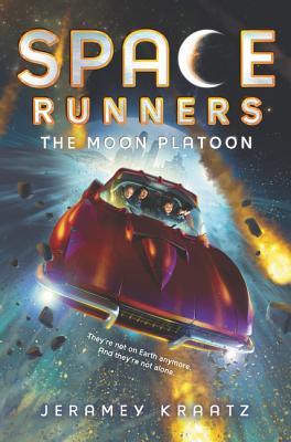 The Moon Platoon (Space Runners, #1) by Jeramey Kraatz | Goodreads