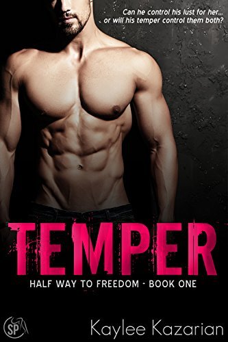Temper (Halfway to Freedom #1) by Kaylee Kazarian | Goodreads