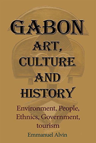 Gabon Art, Culture and History: Environment, People, Ethnics ...