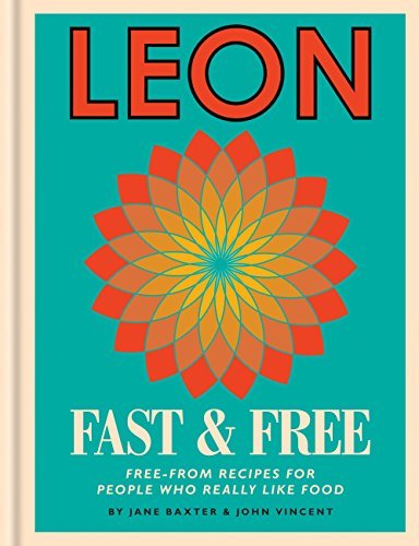 Leon: Leon Fast & Free: Free-from recipes for people who really like ...