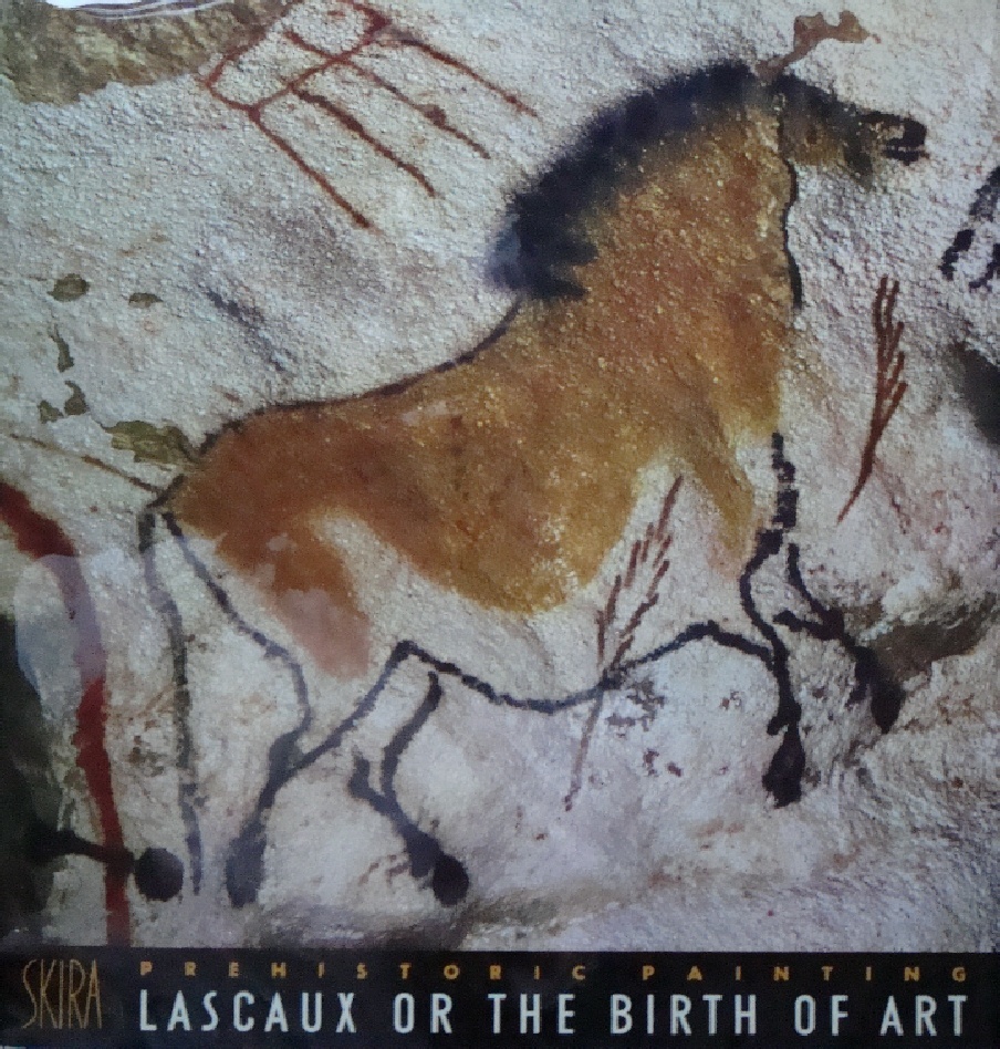 Prehistoric Painting: Lascaux or the Birth of Art by Georges Bataille ...