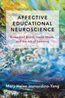 Emotions, Learning, and the Brain: Exploring the Educational ...