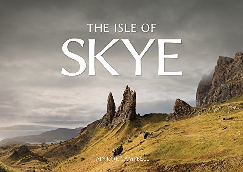 The Isle of Skye by Iain Kirk Campbell | Goodreads