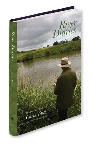 River Diaries by Chris Yates | Goodreads