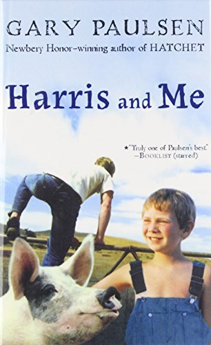 Harris and Me: A Summer Remembered by Gary Paulsen | Goodreads