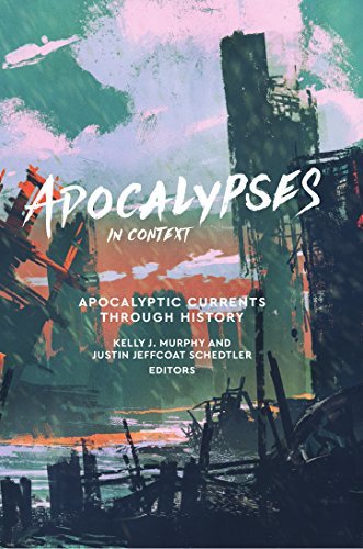 Apocalypses in Context: Apocalyptic Current through History ...