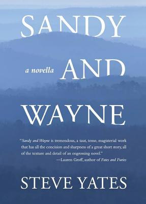 Sandy and Wayne by Steve Yates | Goodreads