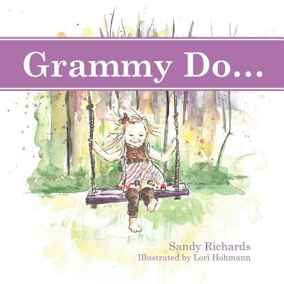 Grammy Do... by Sandy Richards | Goodreads