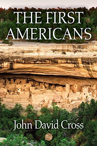 The First Americans by John David Cross | Goodreads