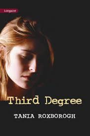 Third Degree by Tania Roxborogh | Goodreads