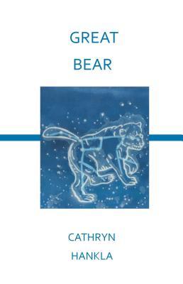 Great Bear by Cathryn Hankla | Goodreads