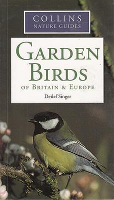Collins Nature Guide: Garden Birds by Detlef Singer | Goodreads