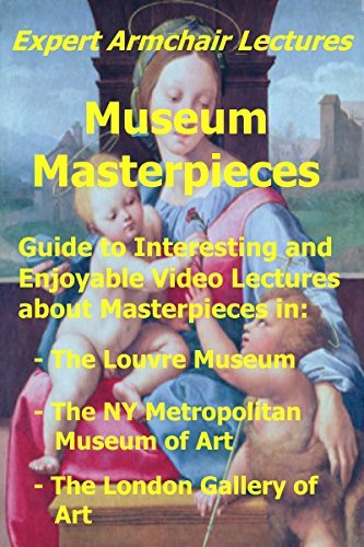 Art Museum Masterpieces: Enjoy video lectures about three of the most ...