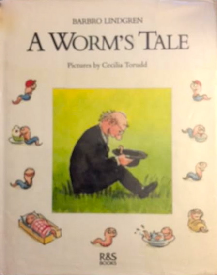 A Worm's Tale by Barbro Lindgren | Goodreads