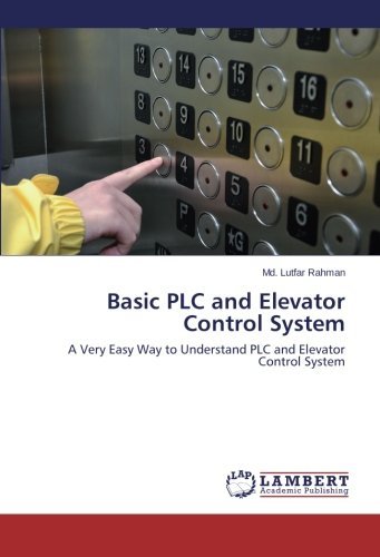 Basic PLC and Elevator Control System: A Very Easy Way to Understand ...