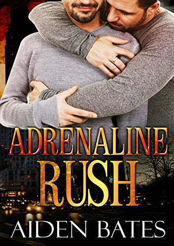Adrenaline Rush (Never Too Late, #2) by Aiden Bates | Goodreads