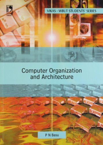 COMPUTER ORGANIZATION AND ARCHITECTURE (WBUT) by Basu P N | Goodreads