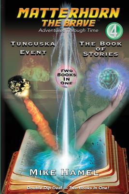 Tunguska Event / The Book of Stories: Matterhorn The Brave by Mike ...