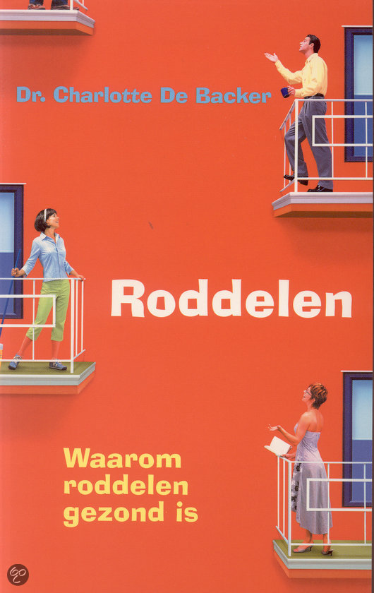 Roddelen. Waarom roddelen gezond is by Charlotte De Backer | Goodreads
