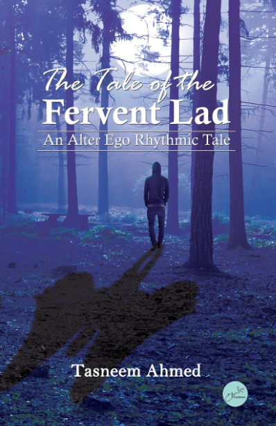 The Tale of the Fervent Lad by Tasneem Ahmed | Goodreads