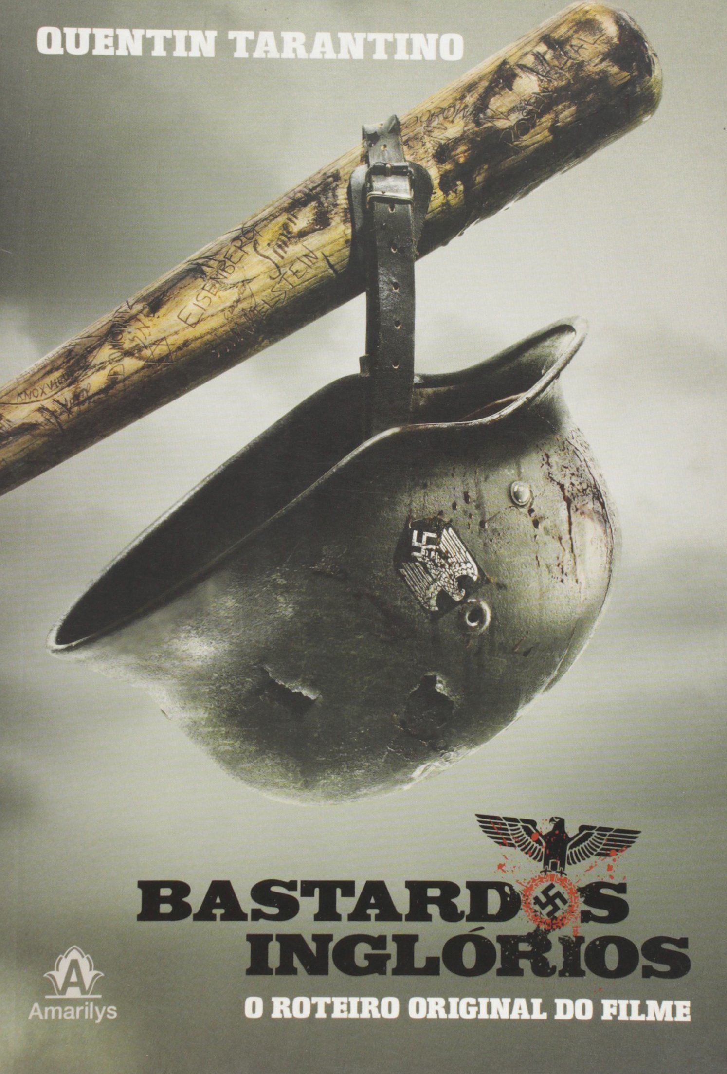 Bastardos Inglórios. O Roteiro Original do Filme by Quentin Tarantino | Goodreads