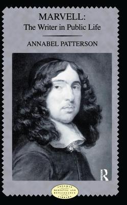 Marvell: The Writer in Public Life by Annabel Patterson | Goodreads