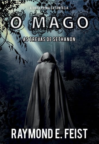 O Mago - As Trevas de Sethanon by Raymond E. Feist | Goodreads