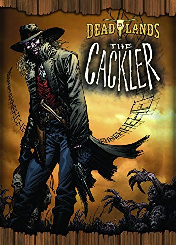 DEADLANDS: The Cackler (S2P10216LE) by Pinnacle Entertainment | Goodreads