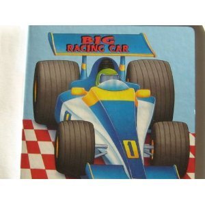 Big Racing Car (Boardbook) by Kay Barnes | Goodreads