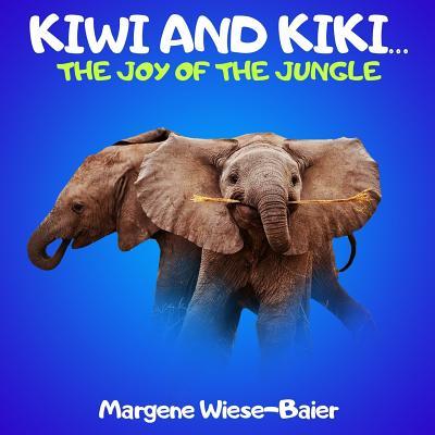 Kiwi and Kiki.. The Joy of the Jungle: Elephants don't live in houses ...