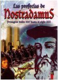Las profecias de nostradamus: Presagios desde 1547 hasta el siglo XXI by Francisco Caudet Yarza ...