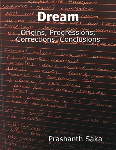 Dream: Origins, Progressions, Corrections, Conclusions by Prashanth ...