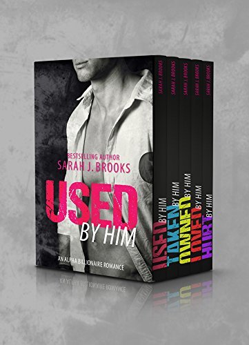 Used by Him Boxed Set (By Him #1-5) by Sarah J. Brooks | Goodreads