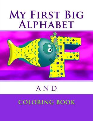 My First Big Alphabet and Coloring Book by Centurion Kids | Goodreads